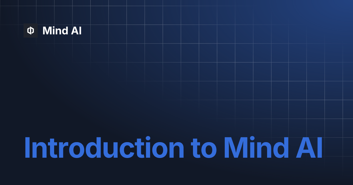 Introduction to Mind AI | Mind AI